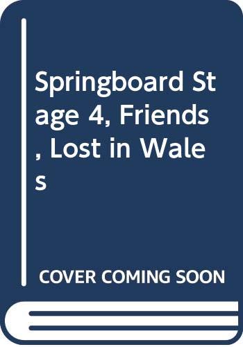 Springboard Friends Stage 4: Lost in Wales (Springboard): unknown ...