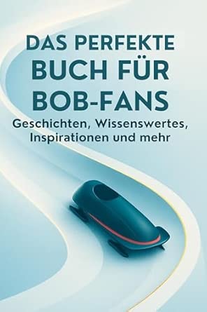 Amazon.com: Das perfekte Buch für Bob-Fans: Geschichten, Wissenswertes ...