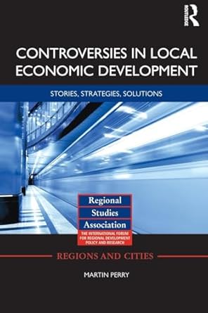 Controversies in Local Economic Development: Stories, strategies ...