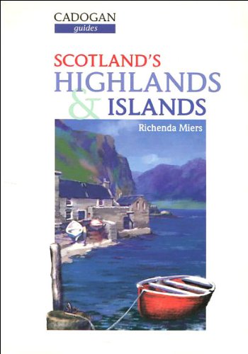 Cadogan Scotland's Highlands and Island (Cadogan Guides): Miers ...