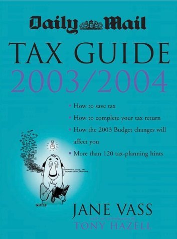 Amazon | Daily Mail Tax Guide 2003/04 | Vass, Jane | Public Finance