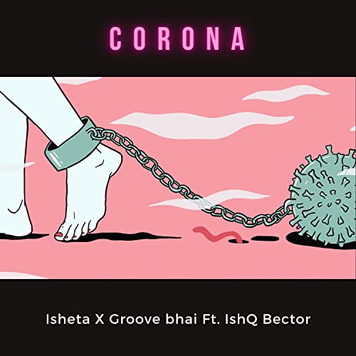 Corona de Isheta Sarckar feat. Ishq Bector & Groovebhai no Amazon Music ...