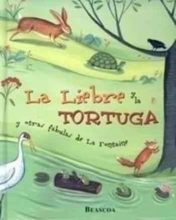 La liebre y la tortuga y otras fabulas de La Fontaine/ The Hare and the ...
