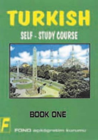 Turkish Self Study Course: Book 1: Self-study Course Book 1 (Bk. 1 ...