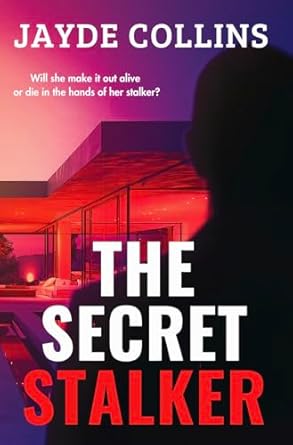 The Secret Stalker (The Hollywood Series Book 1) eBook : Collins, Jayde ...