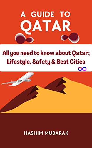 Amazon.com: A GUIDE TO QATAR: All you need to know about Qatar ...