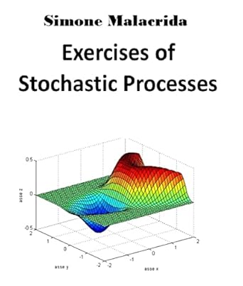 Amazon.com: Exercises of Stochastic Processes eBook : Simone Malacrida ...