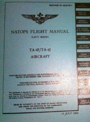 NATOPS Flight Manual: Navy Model TA-4F/TA-4J Aircraft: Vought ...