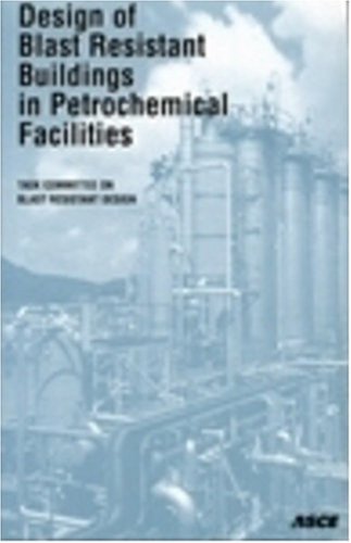 Design of Blast Resistant Buildings in Petrochemical Facilities: Task ...