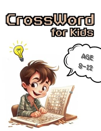 Crossword Puzzles for Kids Ages 8 to 12: Fun and Challenging Crdssword ...