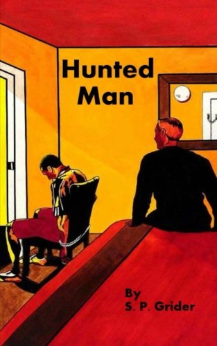 Hunted Man (The Every Man Series): Grider, S. P., Parker, Todd, Voyles ...
