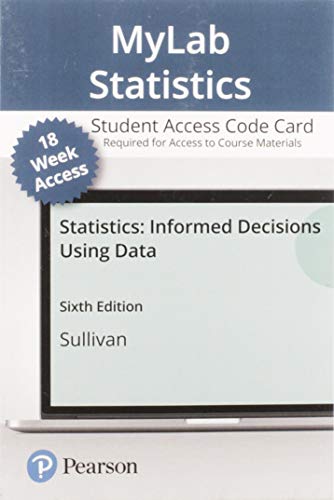 Statistics: Informed Decisions Using Data -- MyLab Statistics with ...