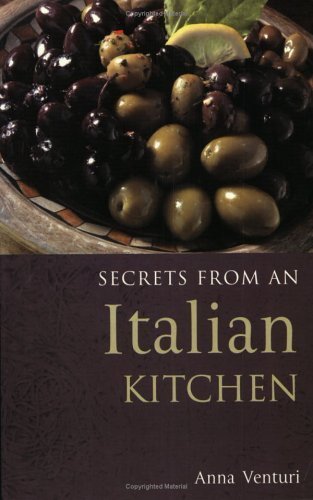 Secrets from an Italian Kitchen (Secrets from a Kitchen Series ...