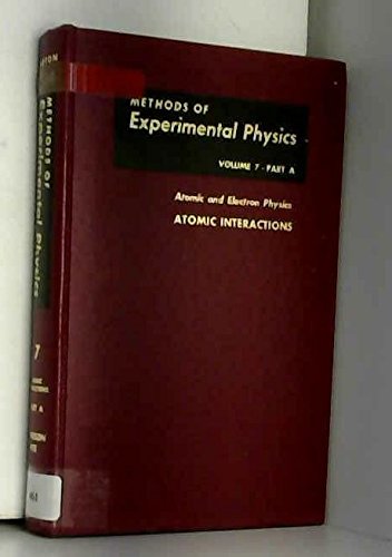Atomic and Electron Physics: Atomic Interactions, Part A (Volume 7 ...