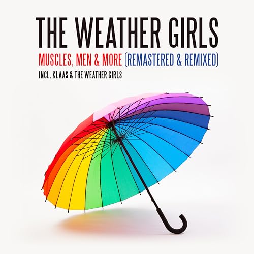 Muscles, Men & More (Remastered & Remixed) von The Weather Girls bei ...