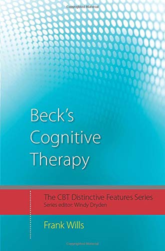 Beck's Cognitive Therapy: Distinctive Features (CBT Distinctive ...