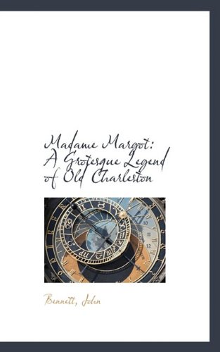 Amazon.co.jp: Madame Margot: A Grotesque Legend of Old Charleston ...