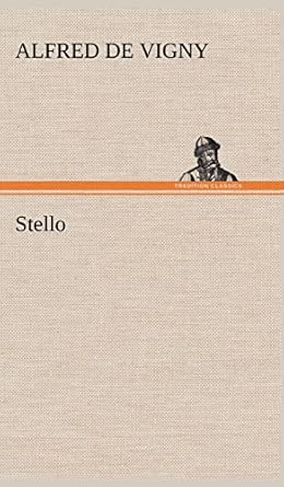 Stello (French Edition): Vigny, Alfred De: 9783849142452: Amazon.com: Books