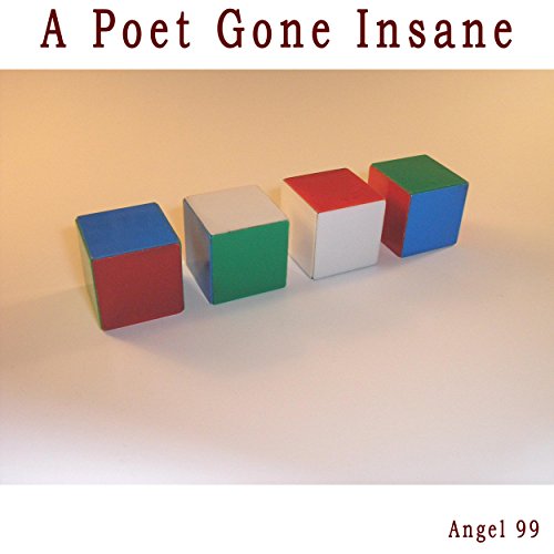Amazon.com: A Poet Gone Insane : Angel 99: Digital Music