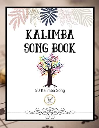 Amazon.com: Kalimba Song Book: 50+ Easy Songs for kalimba in C (10 and ...