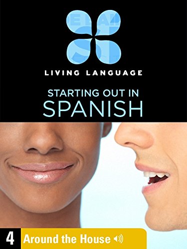 Essential Spanish, Lesson 4: Around the House - Kindle edition by ...