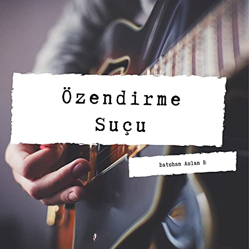 Özendirme Suçu de Batuhan Aslan B en Amazon Music Unlimited