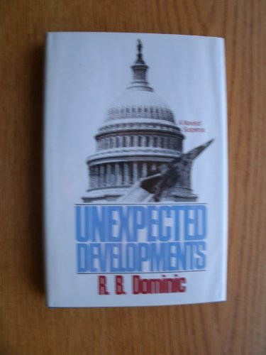 Unexpected Developments: Dominic, R. B.: 9780312832780: Amazon.com: Books