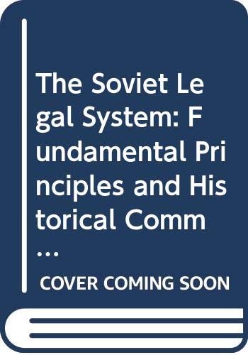 The Soviet Legal System: Fundamental Principles and Historical ...