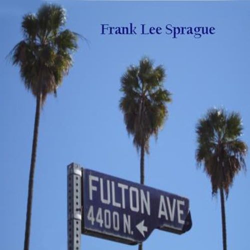 Frank Lee Sprague - Fulton Avenue - Amazon.com Music