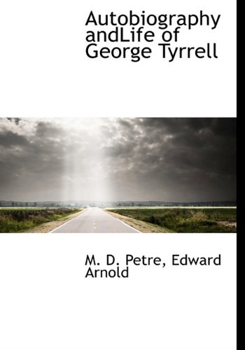 Buy Autobiography Andlife of George Tyrrell Book Online at Low Prices ...
