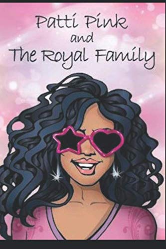 Amazon.com: Patti Pink and The Royal Family: 9781949662689: Turner ...