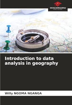 Introduction to data analysis in geography : Ngoma Nganga, Willy ...