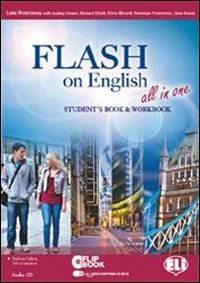 Flash on english all in one. Student's book-Workbook-Flip book. Per le ...