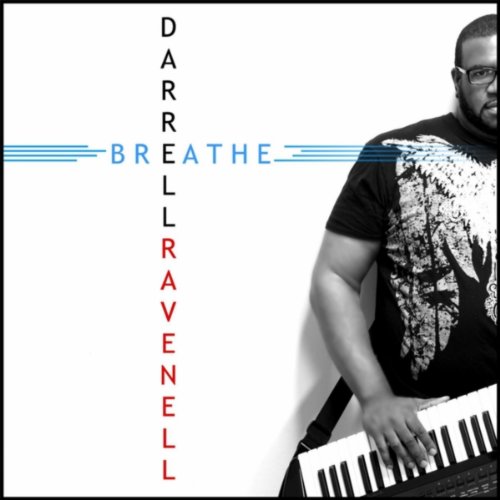 Amazon.com: Breathe : Da'rrell Ravenell: Digital Music