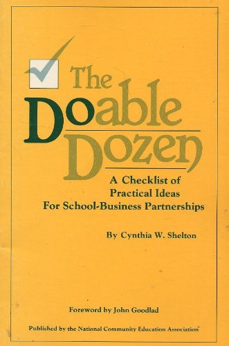 The Doable Dozen: A Checklist of Practical Ideas for School-Business ...