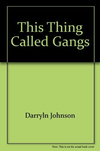 This thing called gangs: A guide to recognizing the danger signs ...