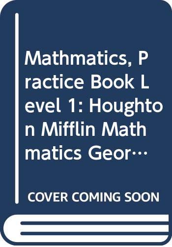 Mathmatics, Practice Book Level 1: Houghton Mifflin Mathmatics Georgia ...