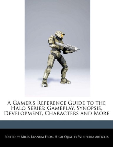 Amazon | A Gamer's Reference Guide to the Halo Series: Gameplay ...
