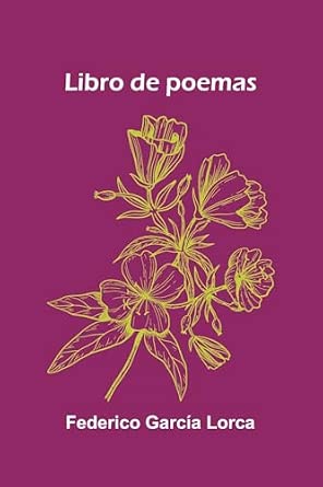 Libro De Poemas : Garc a Lorca, Federico: Amazon.com.mx: Libros