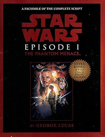 Script Facsimile: Star Wars: Episode 1: The Phantom Menace: Lucas ...