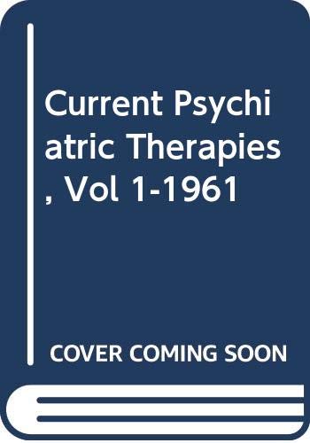Current Psychiatric Therapies, Vol 1-1961: unknown author: Amazon.com ...