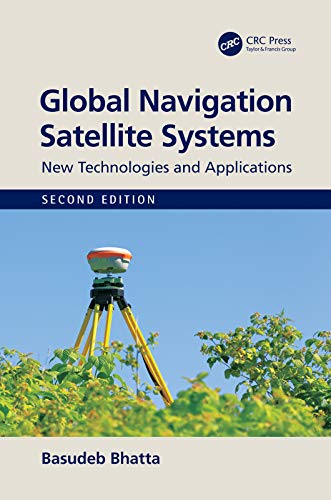 Global Navigation Satellite Systems: New Technologies and Applications (English Edition) eBook ...
