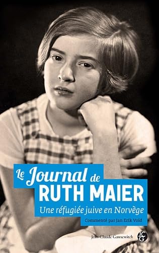 Amazon.com: Le journal de Ruth Maier : Une jeune fille face Ãƒ la ...