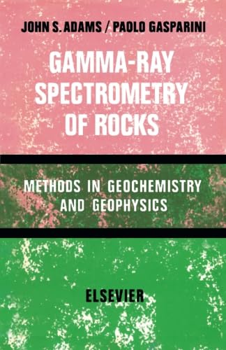 Gamma-Ray Spectrometry of Rocks: Adams, John S.: 9781483249322: Amazon ...