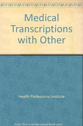 The Medical Transcription Workbook: 9780934385268: Medicine & Health ...