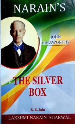 The Silver Box (English) - John Galsworthy Narain , -Text with ...