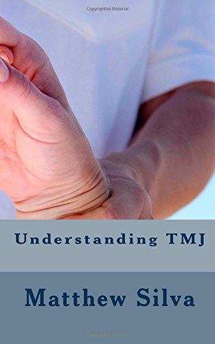 Understanding TMJ: Silva, Matthew: 9781500115333: Amazon.com: Books