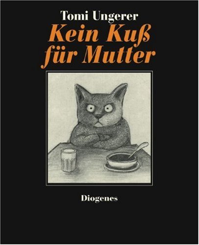 Kein Kuss Fur Mutler : Ungerer: Amazon.de: Bücher