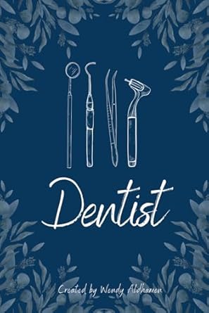 Dentist Journal: Aldhamen, Wendy, Aldhamen, Ariel: Amazon.com: Books