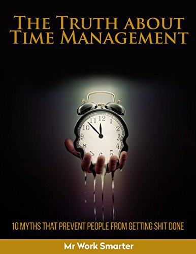 Amazon.com: Time Management: The Truth About Time Management: 10 Myths ...